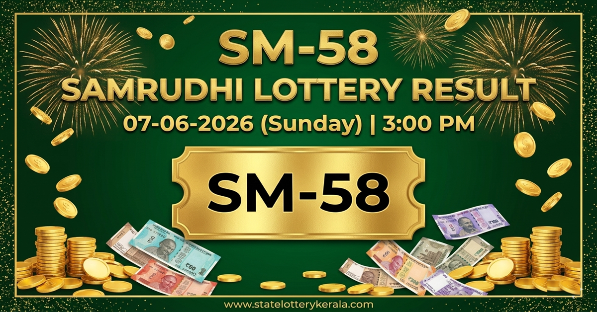 SM-58 Samrudhi Lottery Result 07-06-2026 (Sunday) - Live Kerala Lottery ...